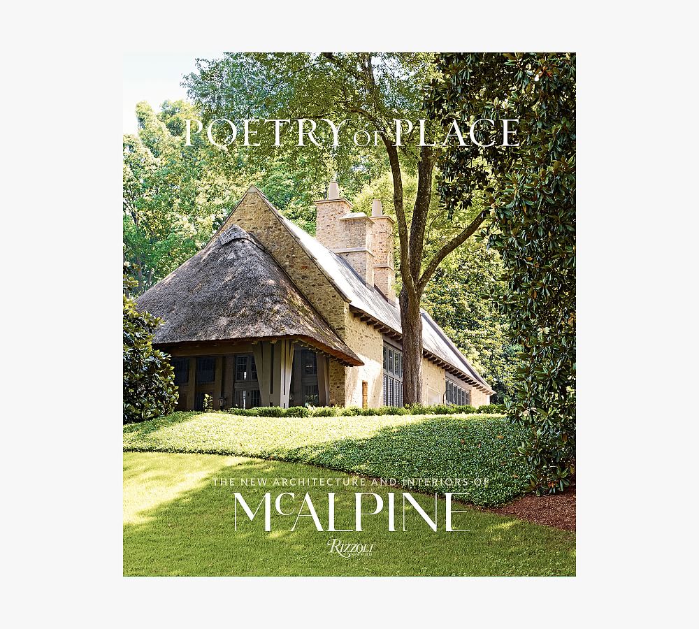 Poetry of Place: The New Architecture and Interiors of McAlpine ...