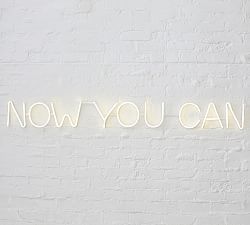 Now You Can Lit Sign | Pottery Barn