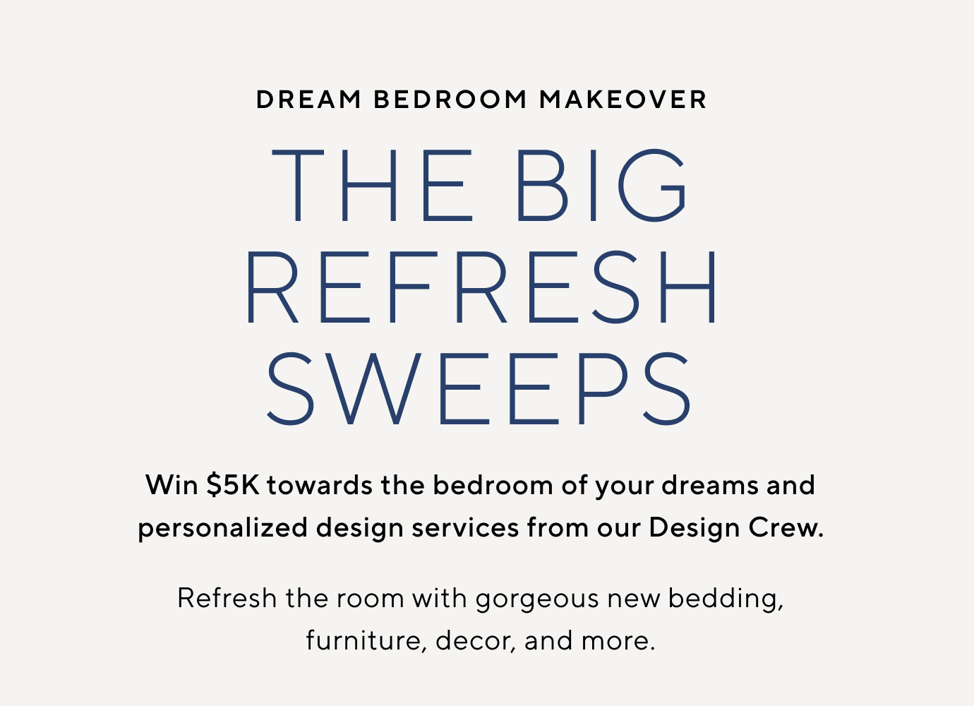 The Big Refresh Sweepstakes | Pottery Barn