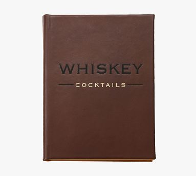 Whiskey Cocktails By Taylor Bently Leather-Bound Book | Pottery Barn